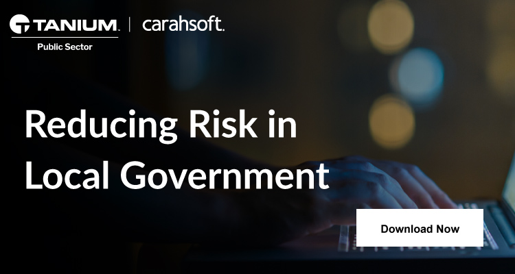 Tanium Solutions for State and Local Government | Carahsoft